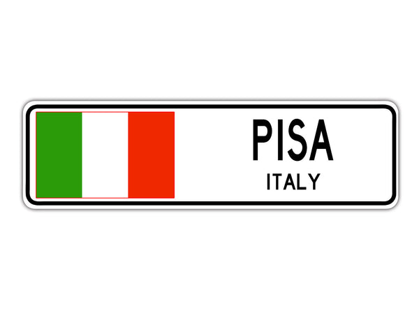 Pisa Italy Country City Flag Aluminum Sign - Sign Fever