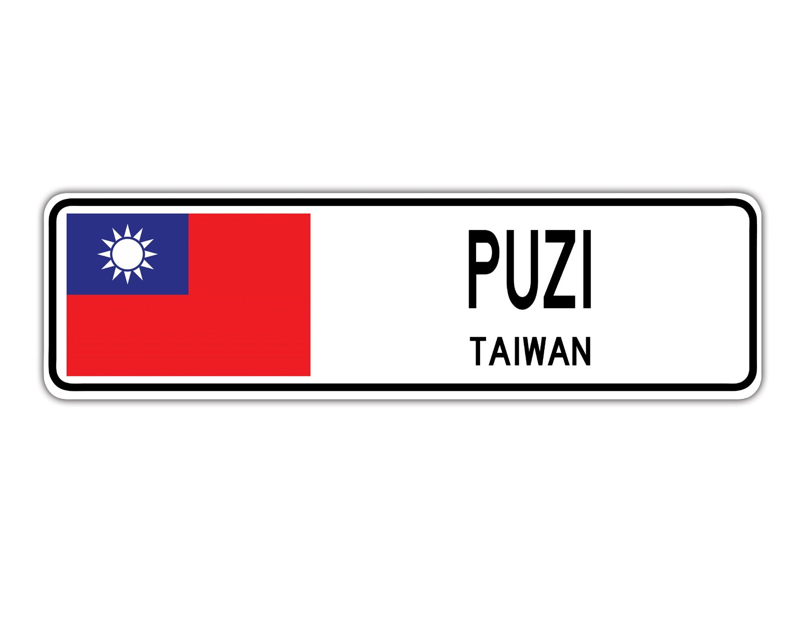 Puzi Taiwan Country City Flag Aluminum Sign – Sign Fever