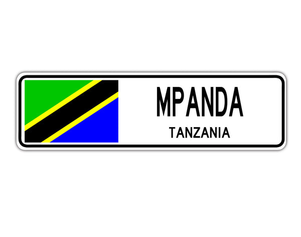Mpanda Tanzania Country City Flag Aluminum Sign - Sign Fever