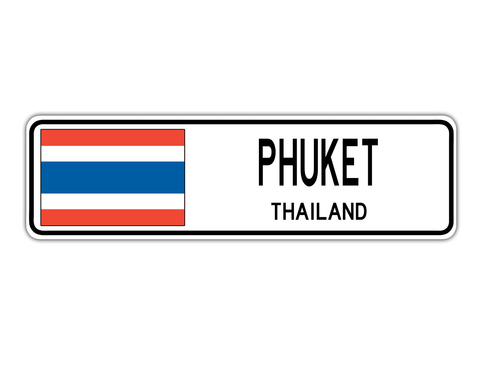 Phuket Thailand Country City Flag Aluminum Sign – Sign Fever