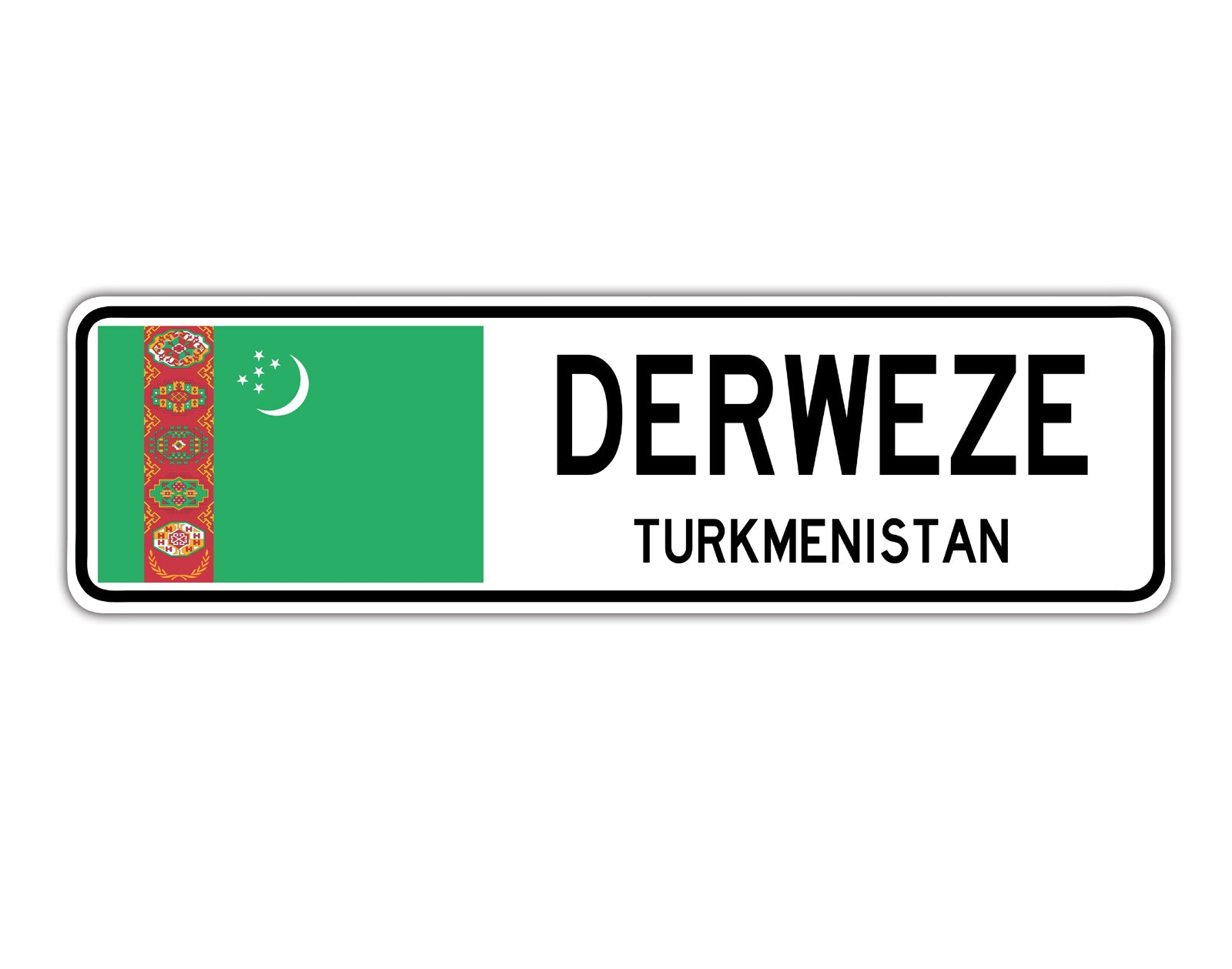 Derweze Turkmenistan Country City Flag Aluminum Sign – Sign Fever