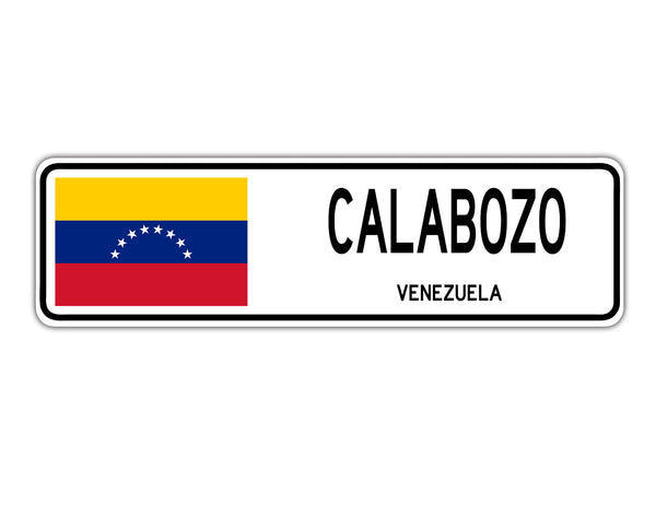 Calabozo Venezuela Country City Flag Aluminum Sign - Sign Fever