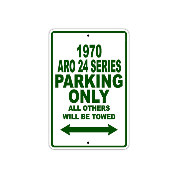 1970 ARO 24 Series Car Parking Only All Others Will Be Towed Aluminum ...