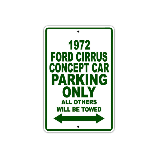 1972 Ford Cirrus Concept Car Parking Only All Others Will Be Towed Alu ...
