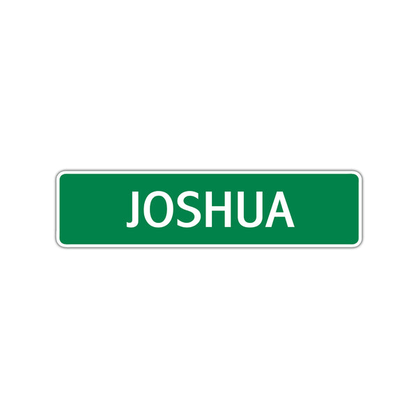 Joshua Street Sign Children Name Room Plate - Sign Fever