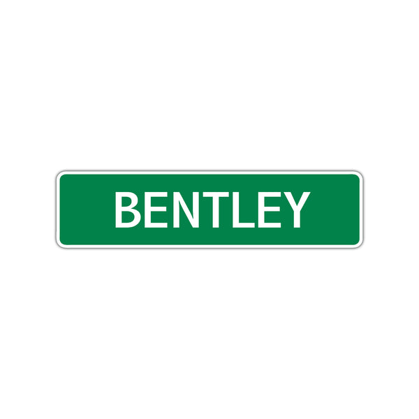 Bentley Street Sign Children Name Room Plate - Sign Fever