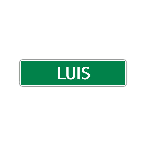 Luis Street Sign Children Name Room Plate - Sign Fever