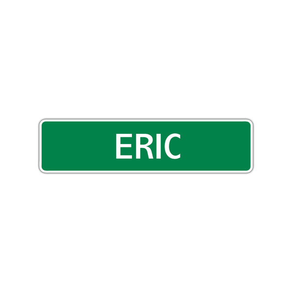 Eric Street Sign Children Name Room Plate - Sign Fever