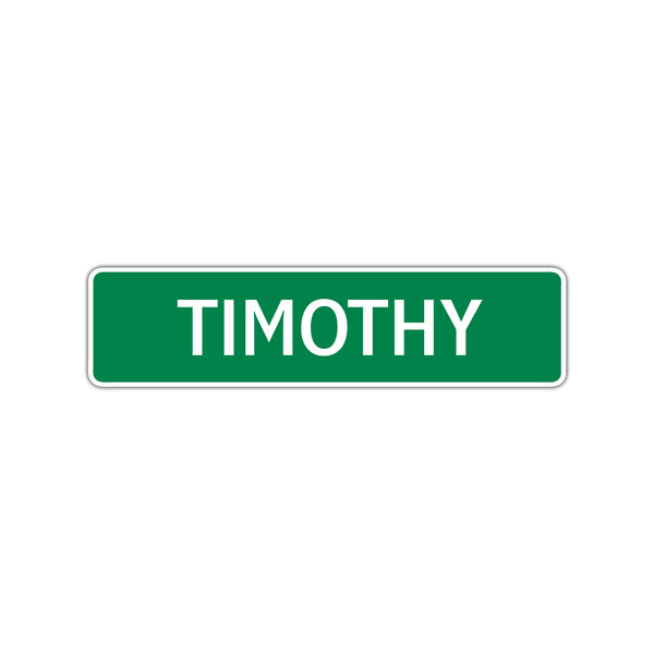 Timothy Street Sign Children Name Room Plate - Sign Fever