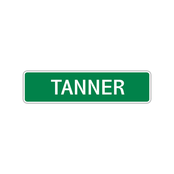 Tanner Street Sign Children Name Room Plate - Sign Fever