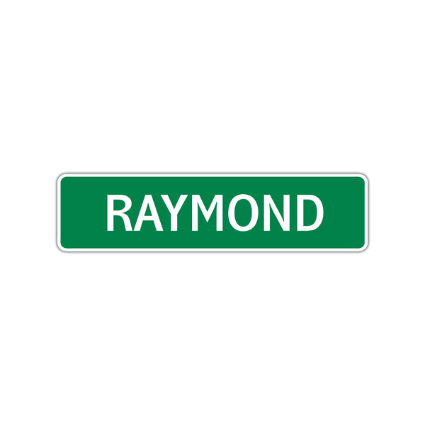 Raymond Street Sign Children Name Room Plate - Sign Fever