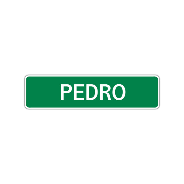 Pedro Street Sign Children Name Room Plate - Sign Fever