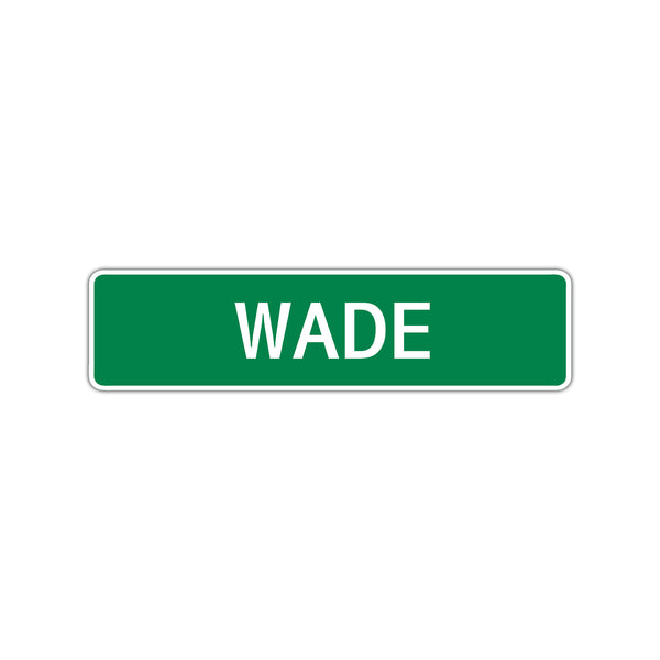 Wade Street Sign Children Name Room Plate - Sign Fever