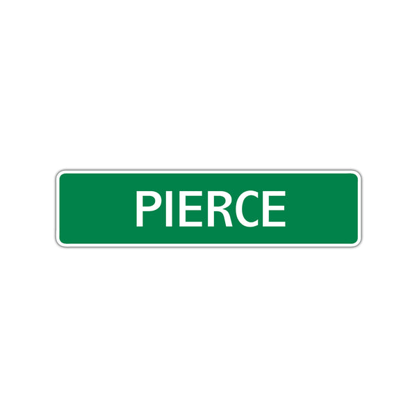Pierce Street Sign Children Name Room Plate - Sign Fever