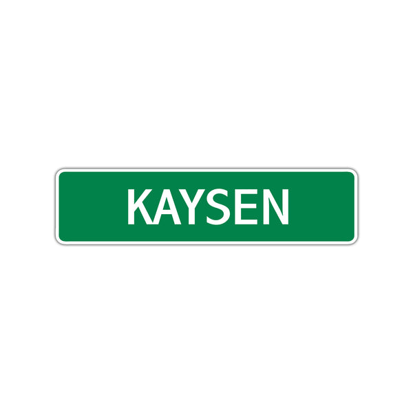 Kaysen Street Sign Children Name Room Plate - Sign Fever
