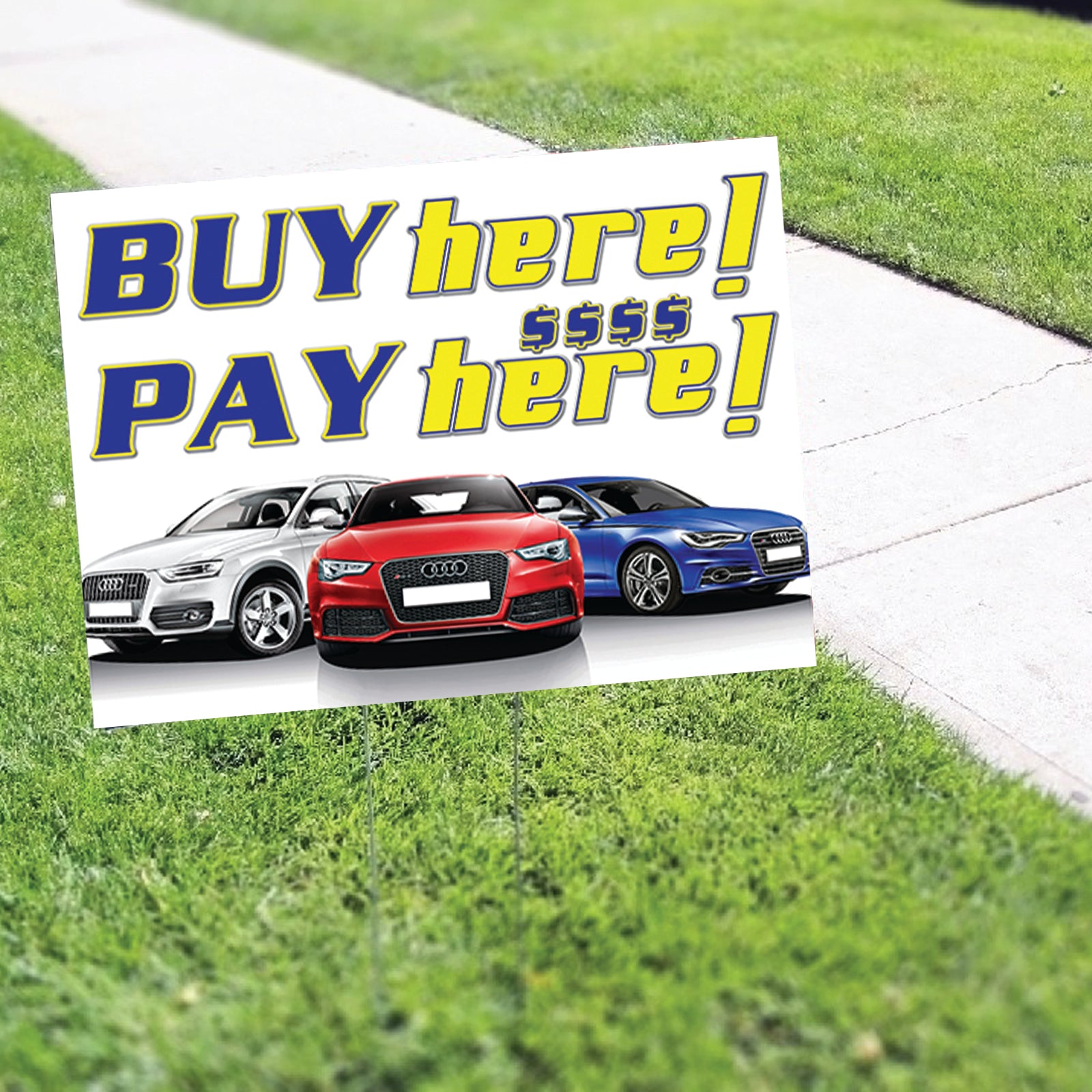 Buy Here Pay Here Coroplast Printed Yard Sign - Sign Fever