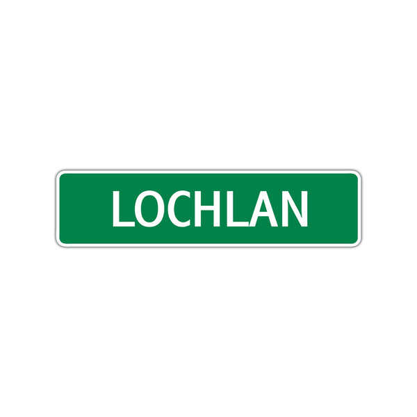 Lochlan Street Sign Children Name Room Plate - Sign Fever