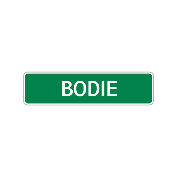 Bodie Street Sign Children Name Room Plate - Sign Fever