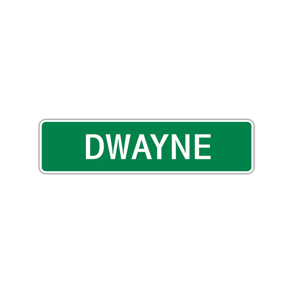 Dwayne Street Sign Children Name Room Plate - Sign Fever