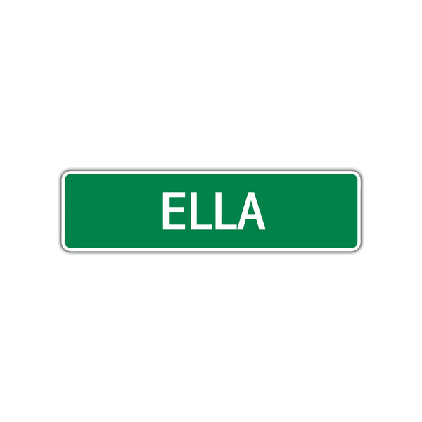 Ella Street Sign Children Name Room Plate - Sign Fever
