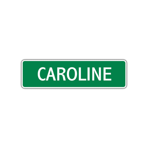 Caroline Street Sign Children Name Room Plate - Sign Fever