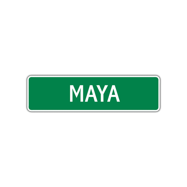 Maya Street Sign Children Name Room Plate - Sign Fever