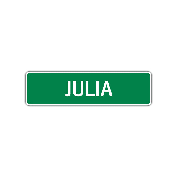 Julia Street Sign Children Name Room Plate - Sign Fever