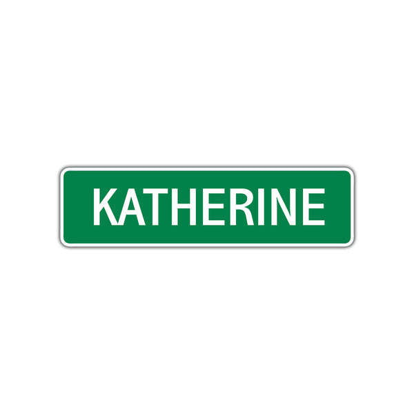 Katherine Street Sign Children Name Room Plate - Sign Fever