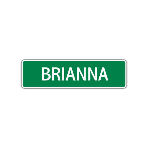Brianna Street Sign Children Name Room Plate - Sign Fever