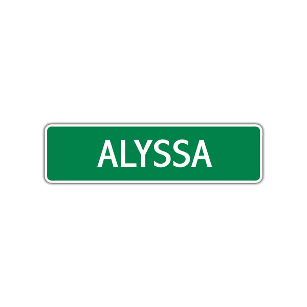 Alyssa Street Sign Children Name Room Plate - Sign Fever