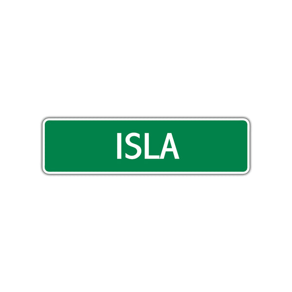 Isla Street Sign Children Name Room Plate - Sign Fever