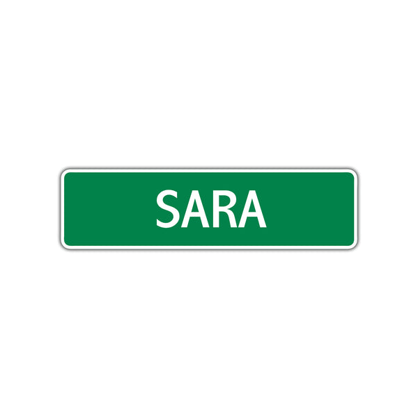 Sara Street Sign Children Name Room Plate - Sign Fever