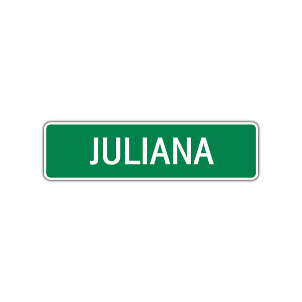 Juliana Street Sign Children Name Room Plate - Sign Fever