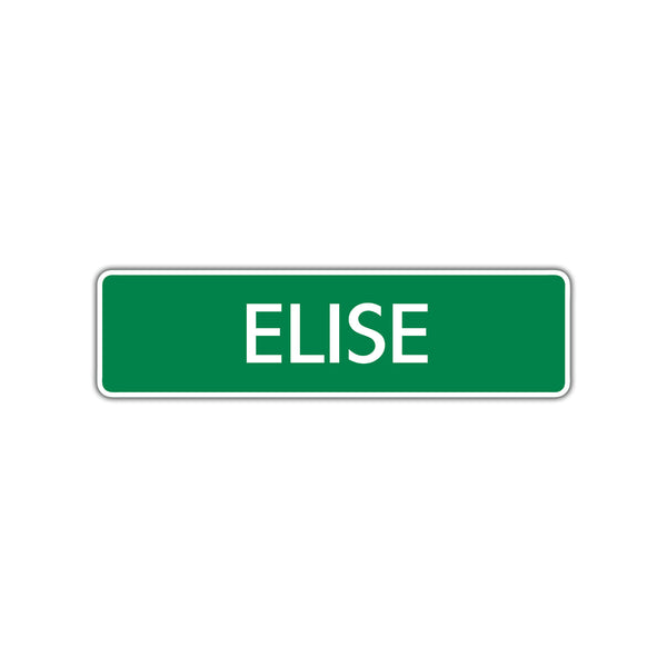 Elise Street Sign Children Name Room Plate - Sign Fever