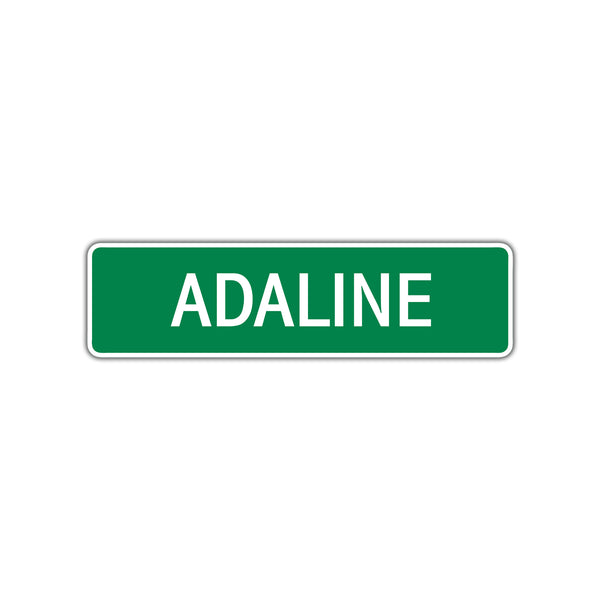 Adaline Street Sign Children Name Room Plate - Sign Fever