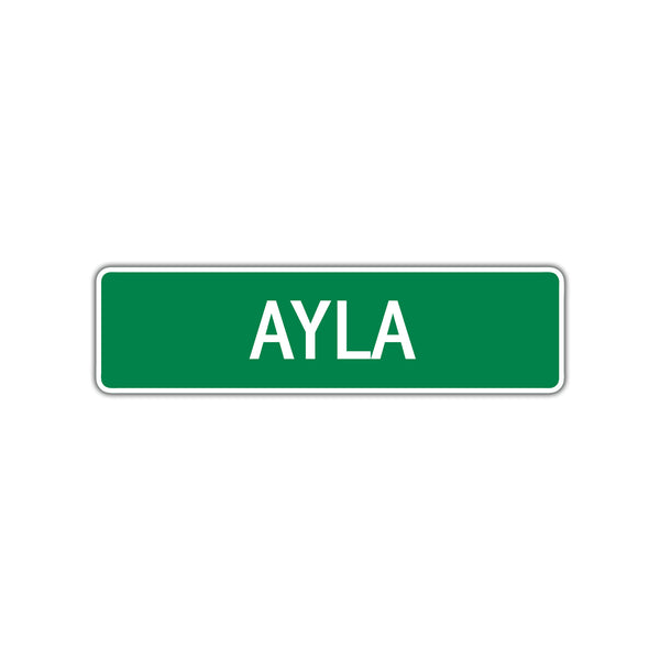 Ayla Street Sign Children Name Room Plate - Sign Fever