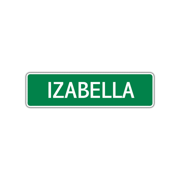 Izabella Street Sign Children Name Room Plate - Sign Fever