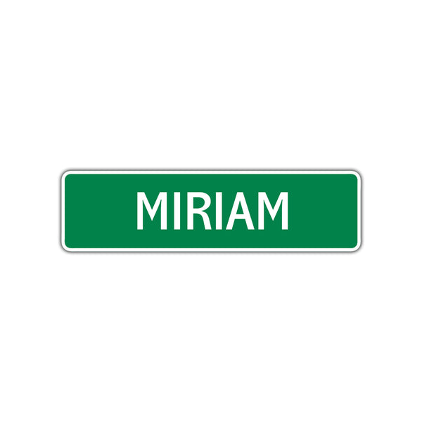 Miriam Street Sign Children Name Room Plate - Sign Fever