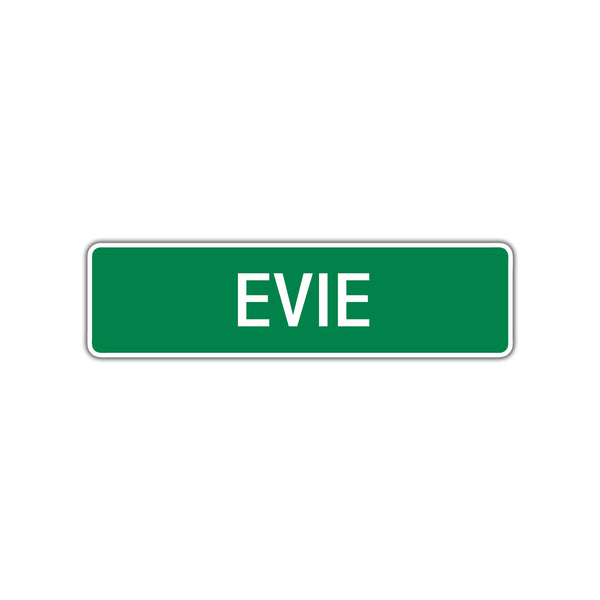 Evie Street Sign Children Name Room Plate - Sign Fever