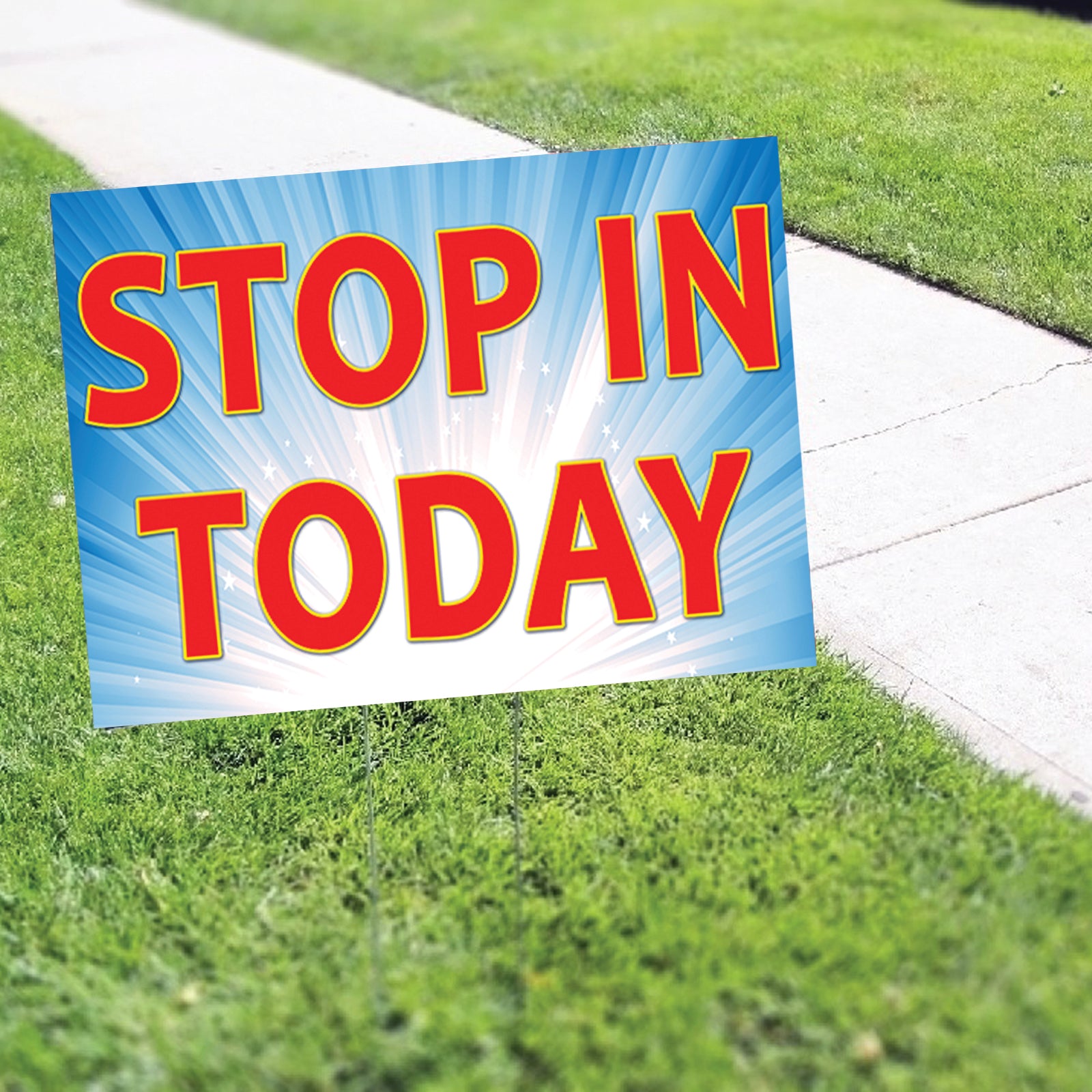 Stop In Today Printed Corrugated Yard Sign – Sign Fever
