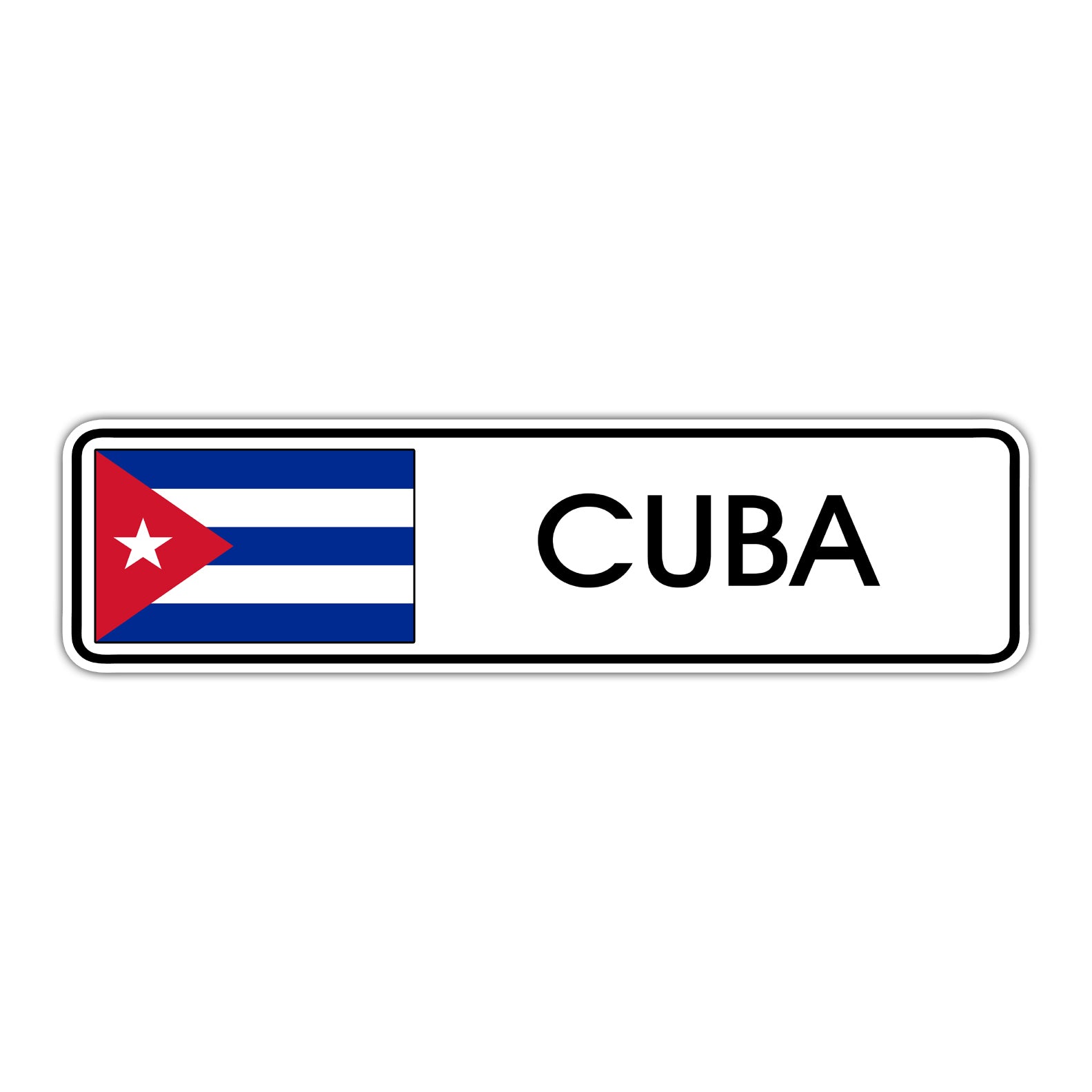 Cuba Country Flag Aluminum Street Sign – Sign Fever