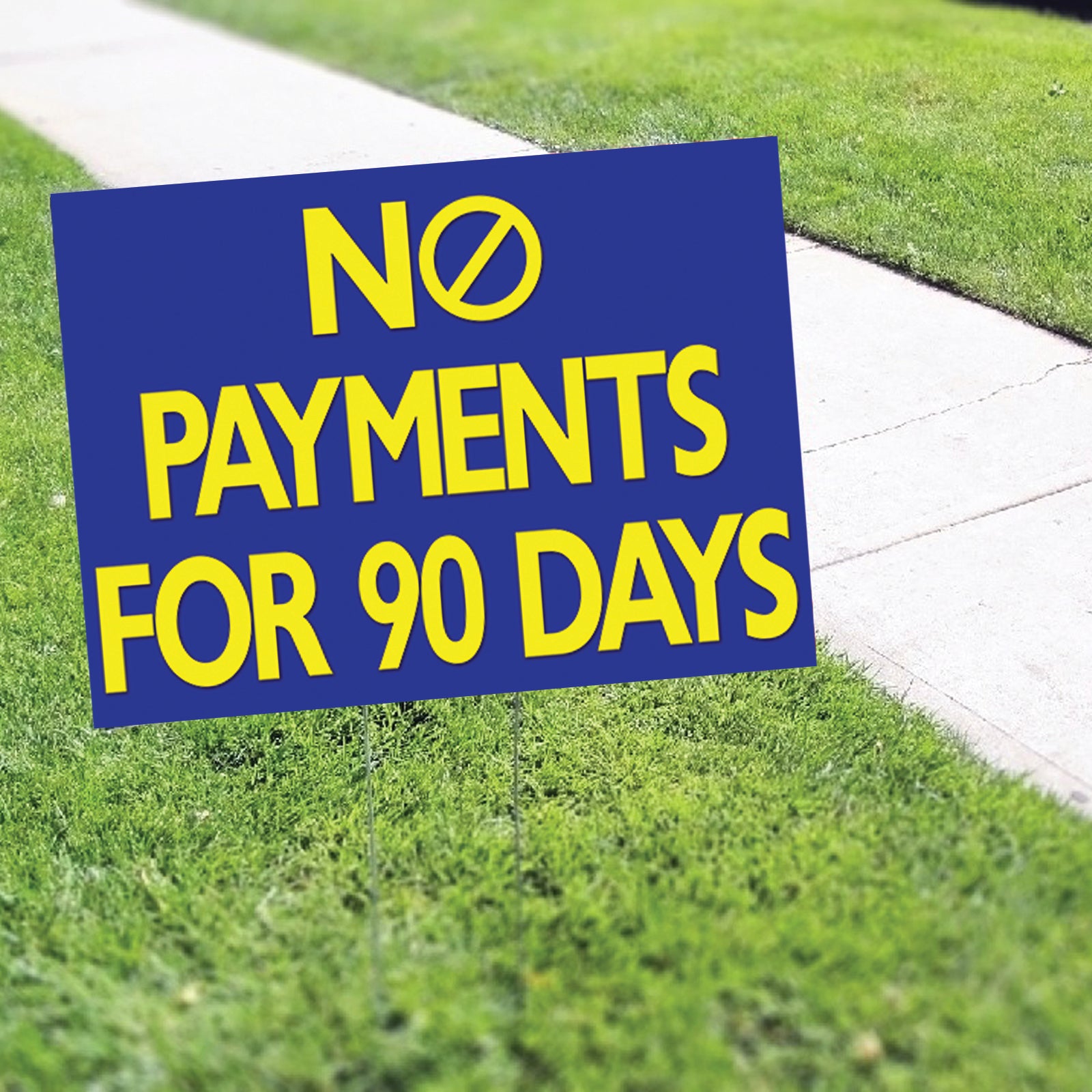 No Payment For 90 Days Coroplast Yard Sign – Sign Fever
