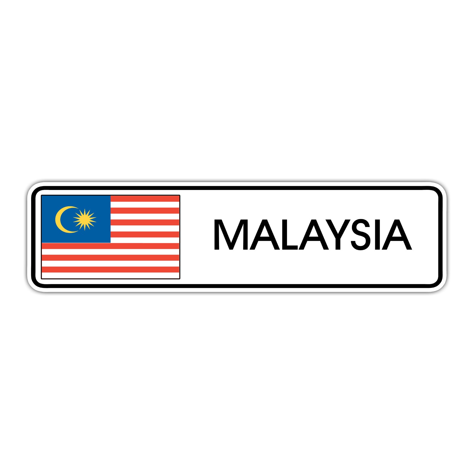 Malaysia Country Flag Aluminum Street Sign – Sign Fever