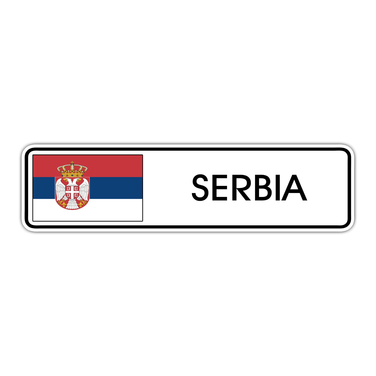 Serbia Country Flag Aluminum Street Sign – Sign Fever