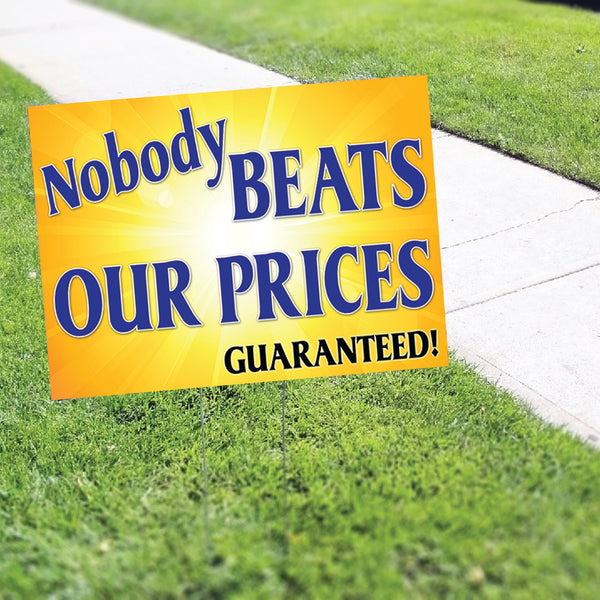 Nobody Beat Our Prices Coroplast Yard Sign - Sign Fever