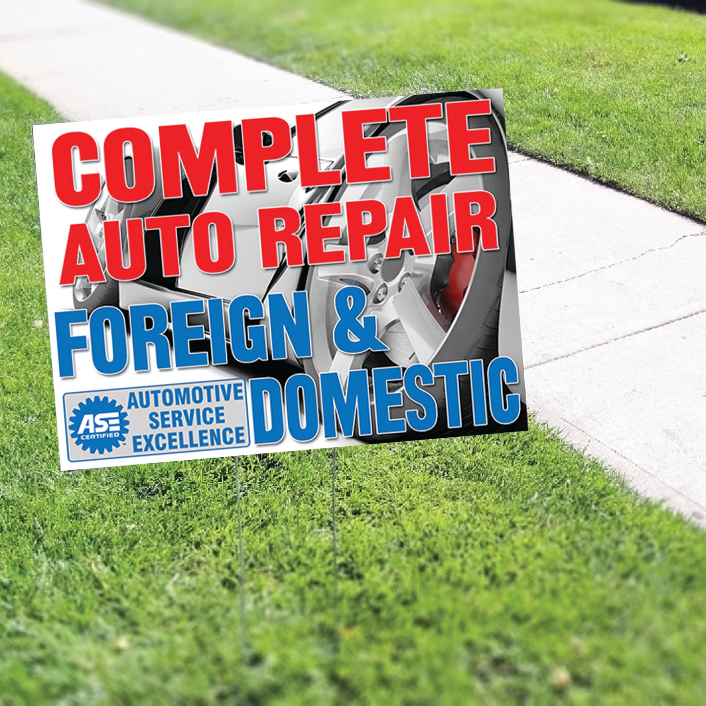 ASE Complete Auto Repair Foreign And Domestic Coroplast Yard Sign ...