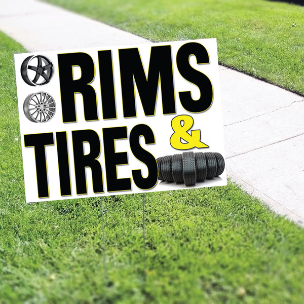 Rims And Tires Coroplast Yard Sign - Sign Fever