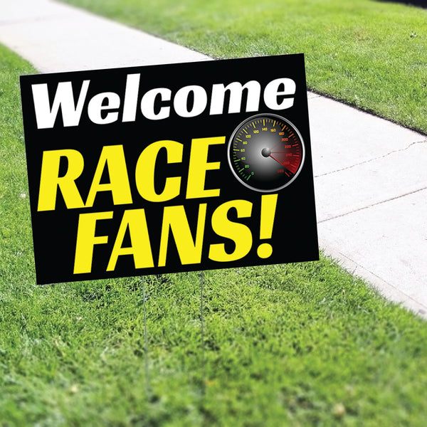 Welcome Race Fans! Coroplast Yard Sign - Sign Fever