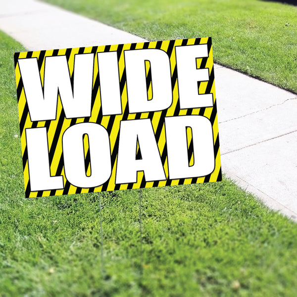 Wide Load Coroplast Yard Sign - Sign Fever