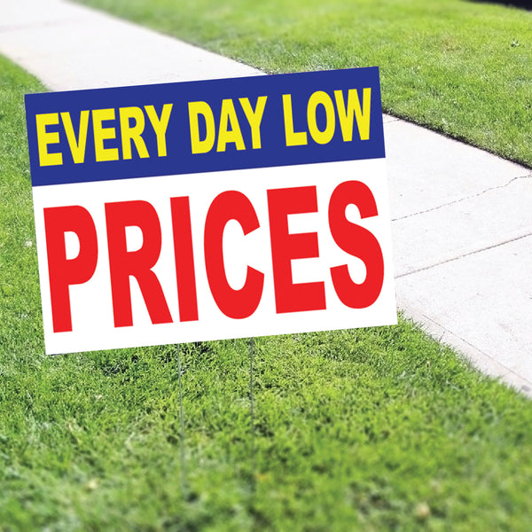 Every Day Low Prices Coroplast Yard Sign - Sign Fever